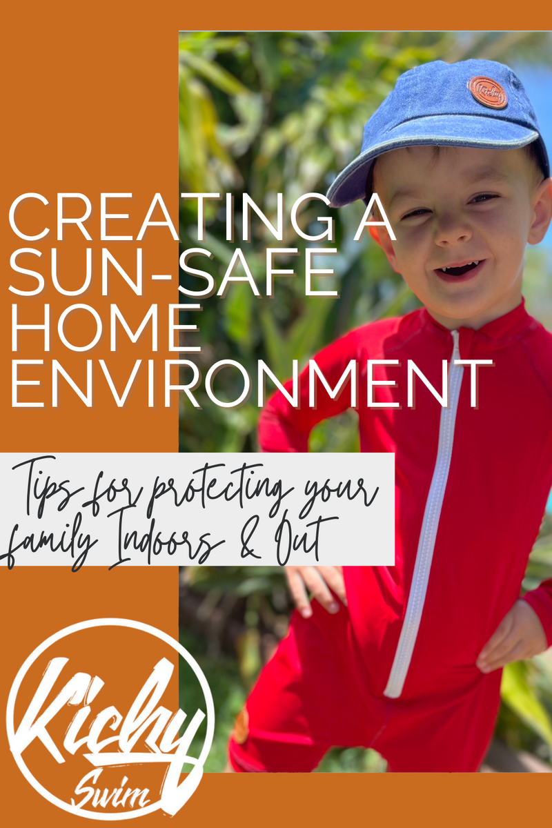 Creating a Sun-Safe Home Environment: Tips for Protecting Your Family ...